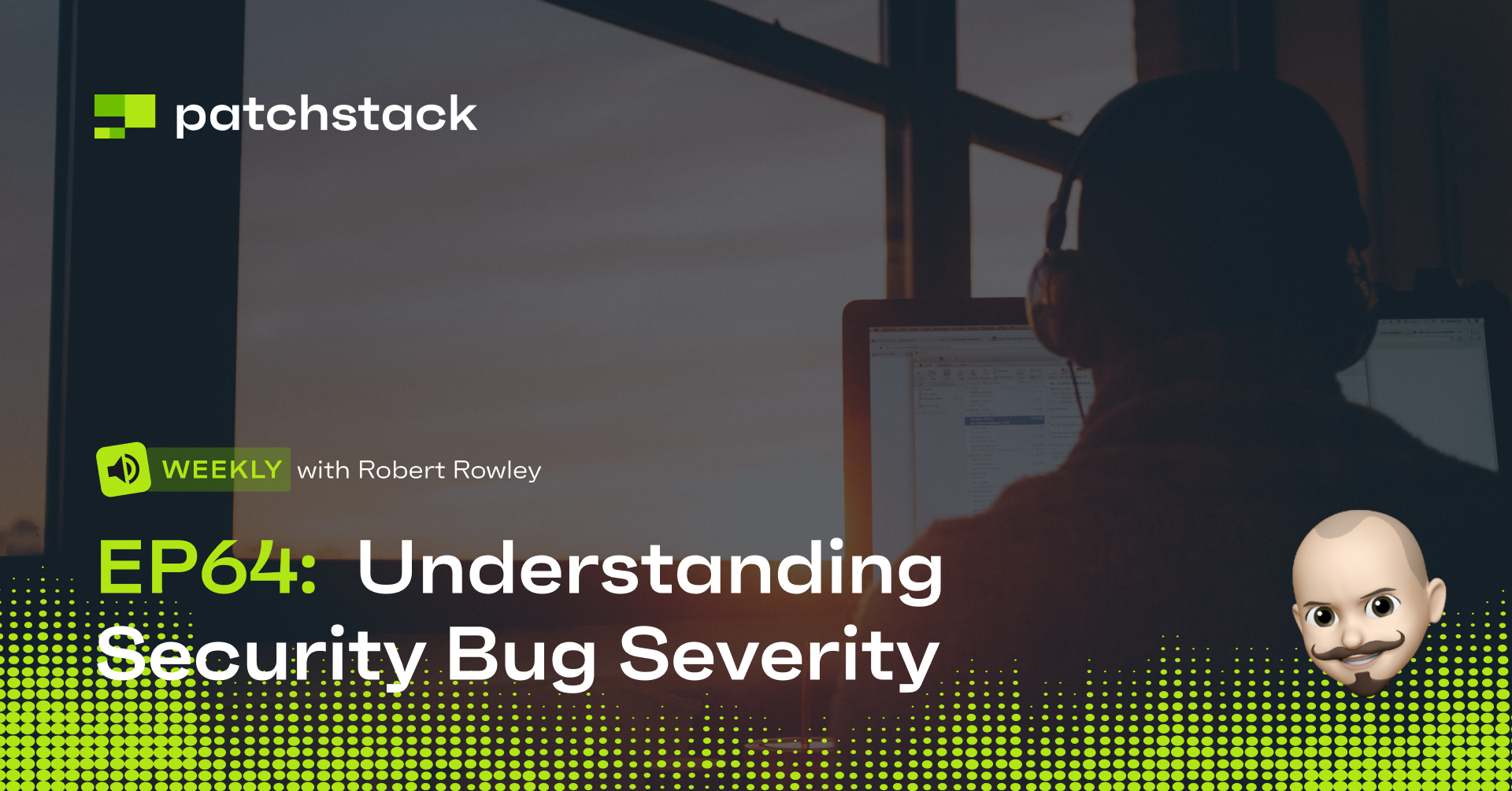Patchstack Weekly #64: Understanding Security Bug Severity
